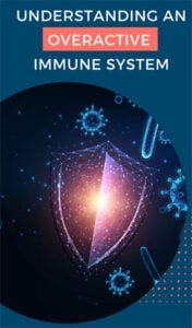 Signs Overactive Immune System - Choose Your Life Style